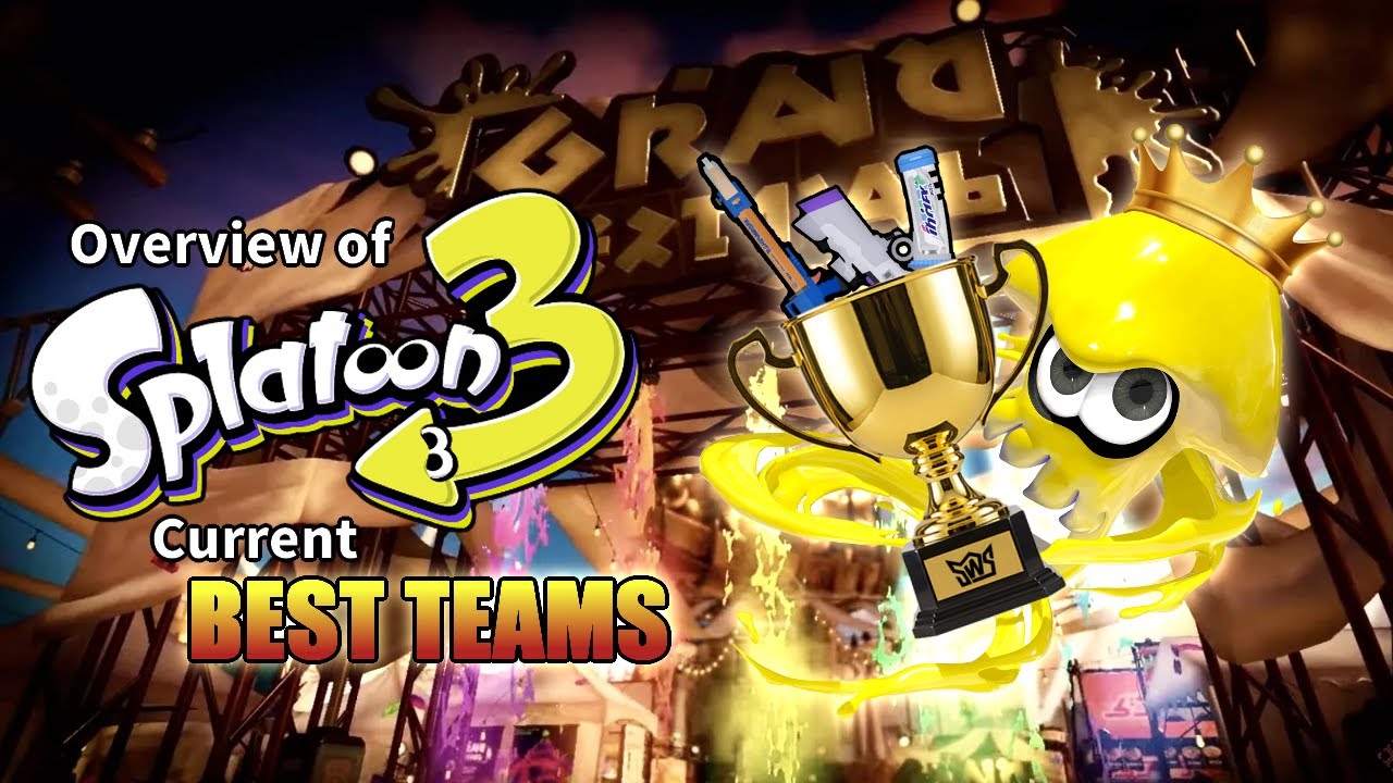 A Brief Overview Of Splatoon's Current Best Teams - YouTube