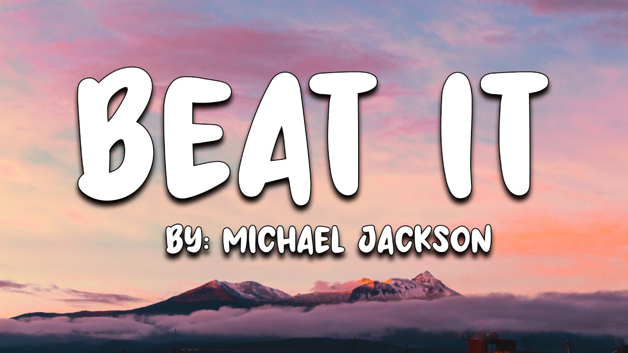 Beat It - Michael Jackson (Lyrics) 🎵 - YouTube