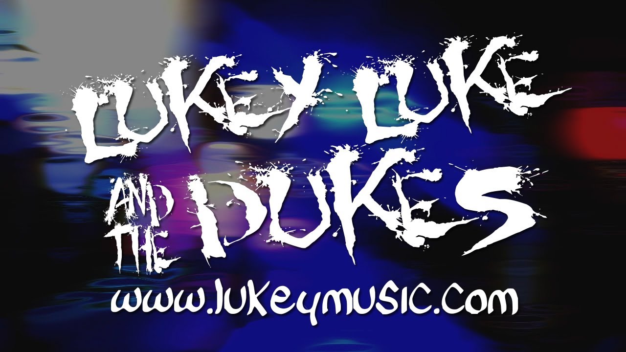 Lukey Luke and The Dukes - Shot Gun - YouTube