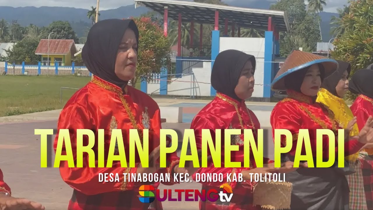 TARIAN PANEN PADI DESA TINABOGAN KEC DONDO - TOLITOLI - YouTube