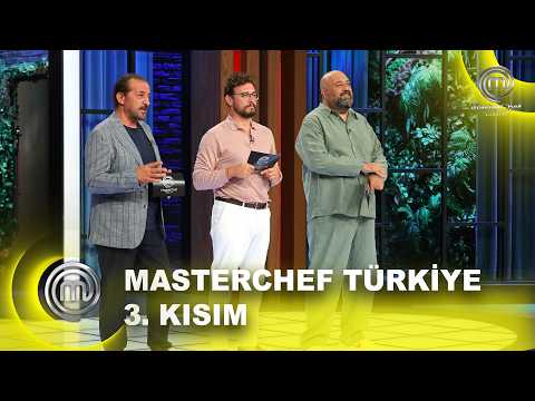 MasterChef Türkiye 2026 3. Kısım | 07.09.2026  @masterchefturkiye​