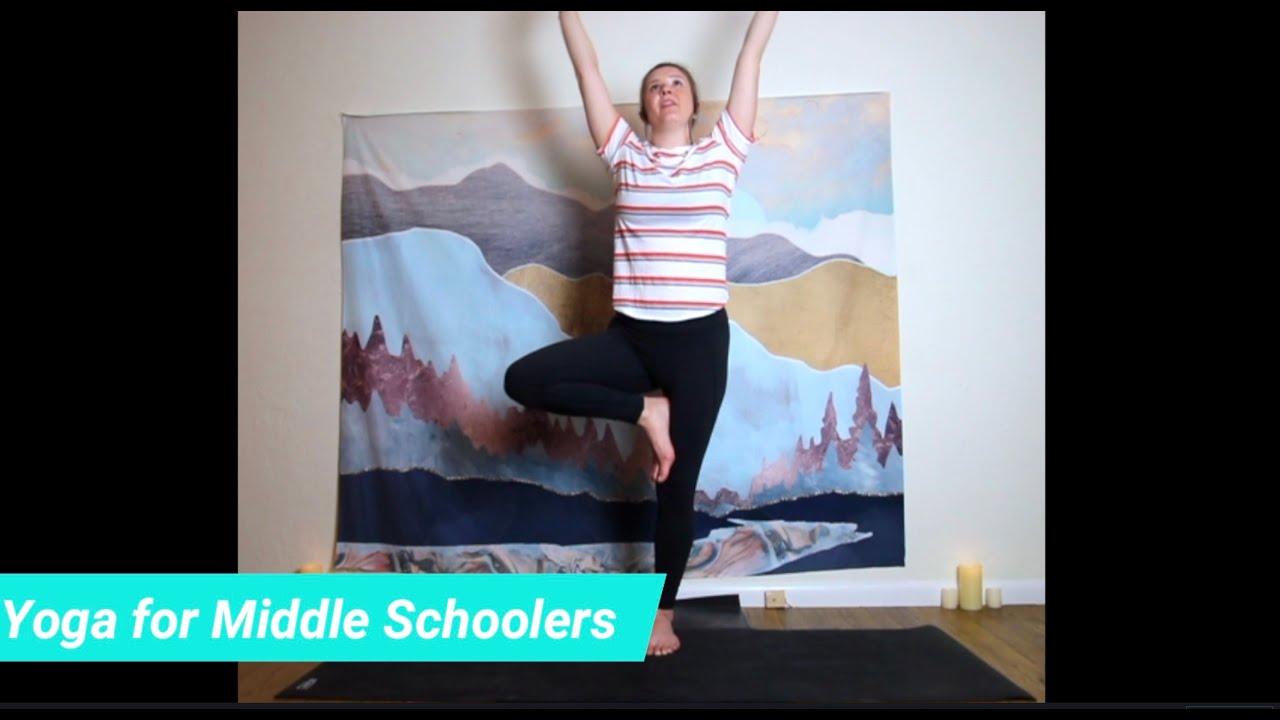 Yoga for Middle Schoolers - YouTube
