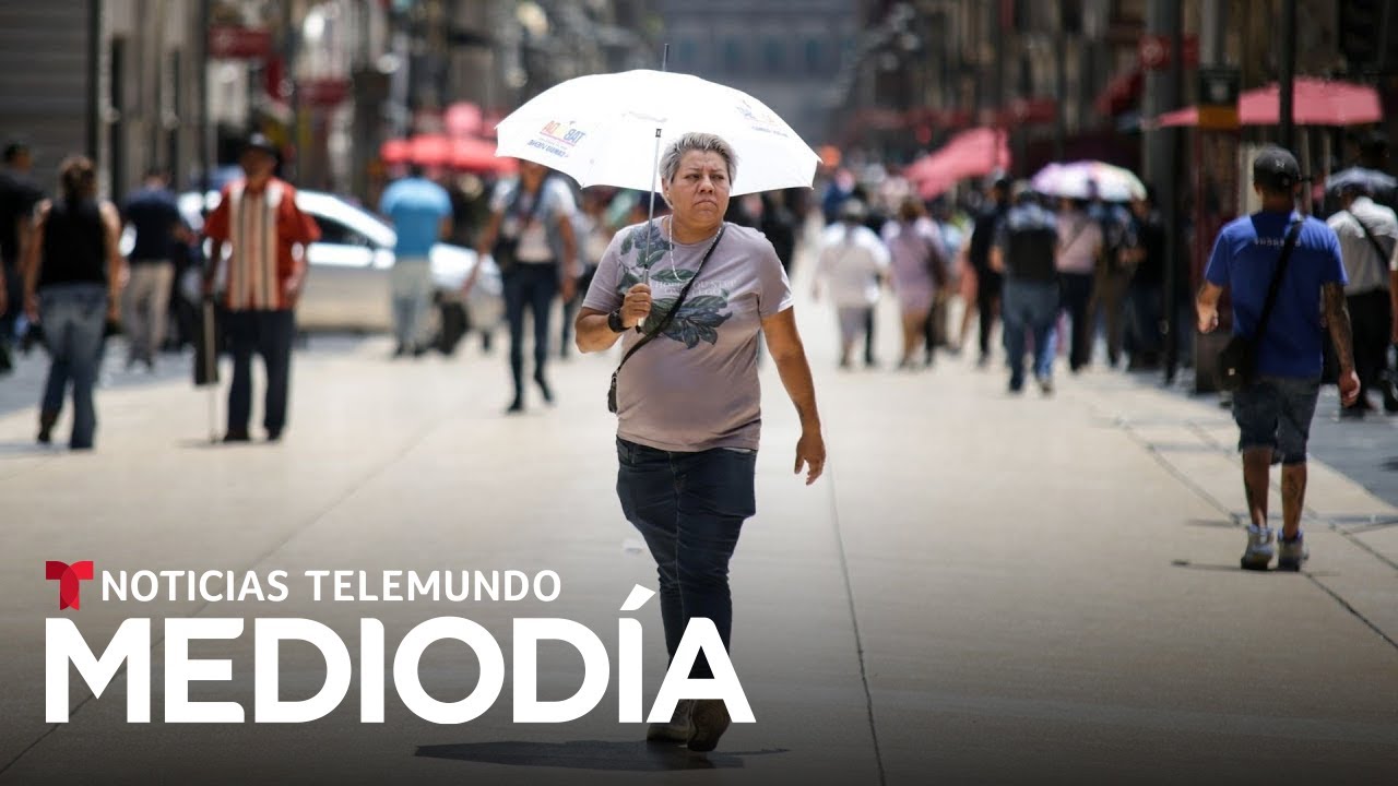 El intenso calor vuelve a romper récords (y causa estragos) en México ...