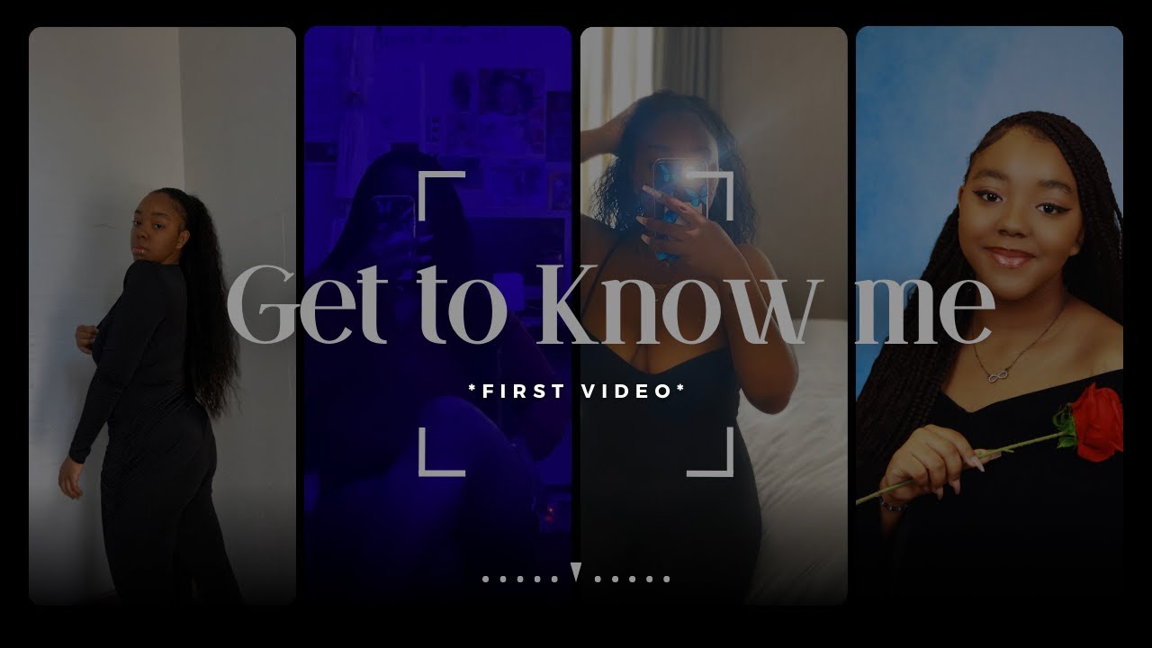 Get To Know Me *First video* - YouTube