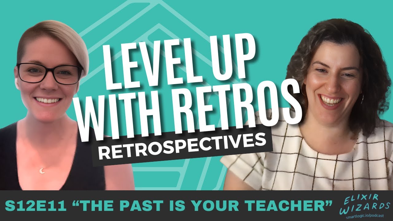 Retrospectives in Agile Software Development | S12E11 Elixir Wizards Podcast by SmartLogic - YouTube