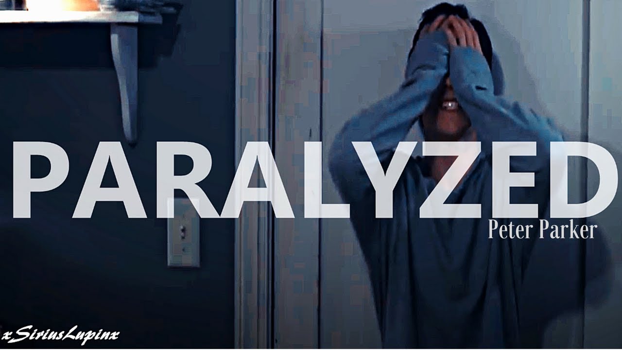 Peter Parker | Paralyzed - YouTube