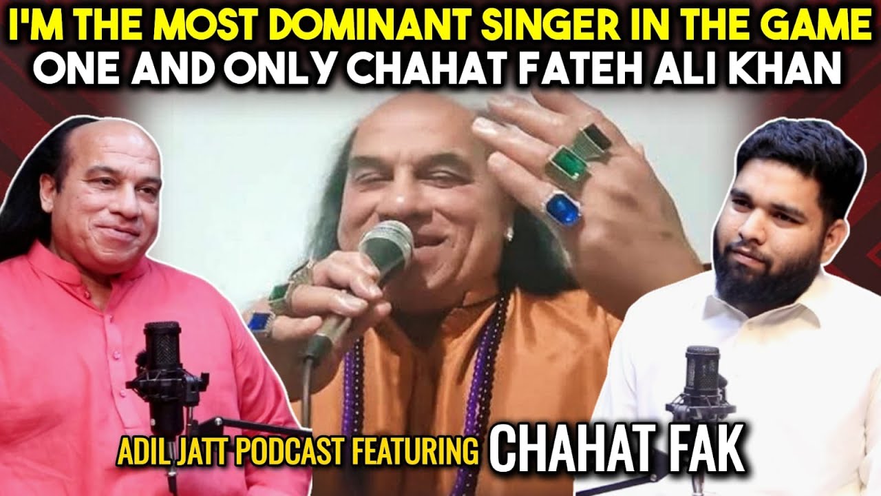 Chahat Fateh Ali Khan Declares He Is The Best Singer | Adil Jatt ...