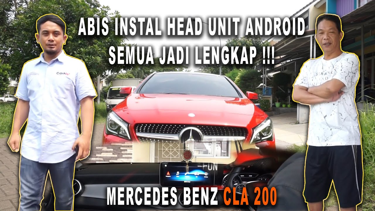 Install Headunit Android Mercedes-Benz CLA 200 / 2017 - YouTube