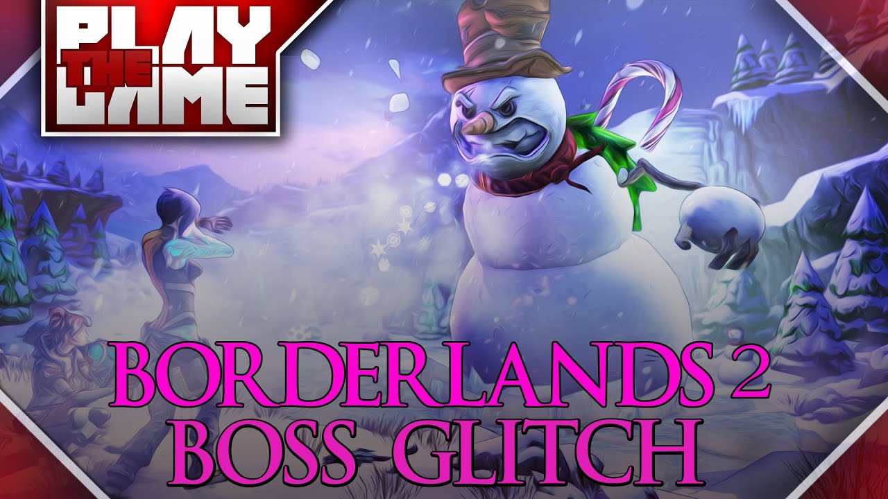 BORDERLANDS 2 | Tinder Snowflake Boss EASY Glitch! - YouTube