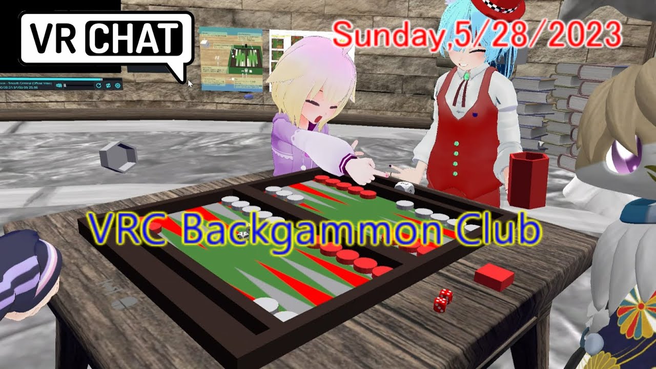 VRChat VRC Backgammon Club 5/28/2023 - YouTube