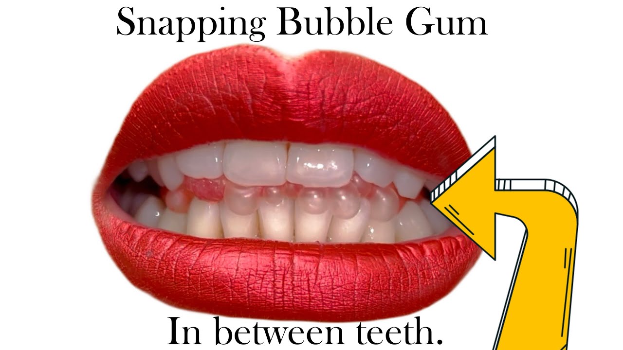 ⚠️ ASMR Snapping & Popping Gum in between teeth multiple times # ...