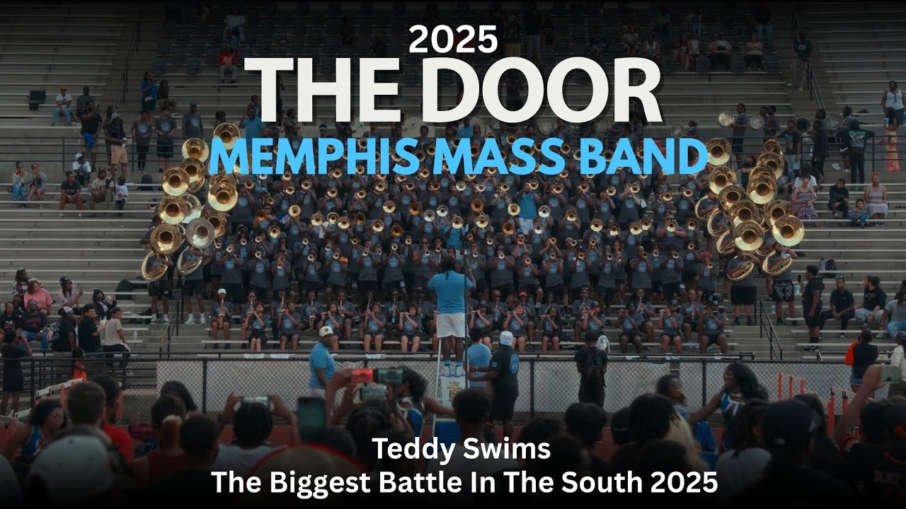 The Door ( @TeddySwims) - Memphis Mass Band | Biggest Battle In The ...