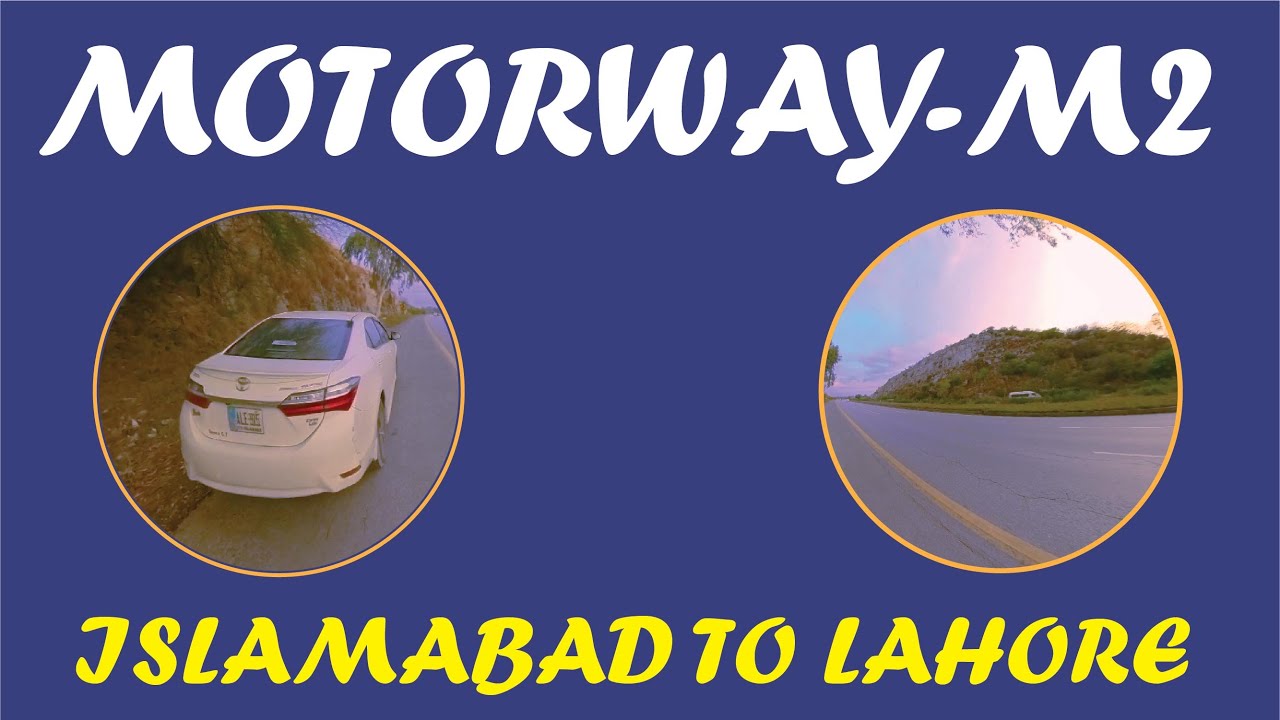 M2 Motorway - Lahore Islamabad Motorway - Islamabad Motorway Road Trip ...