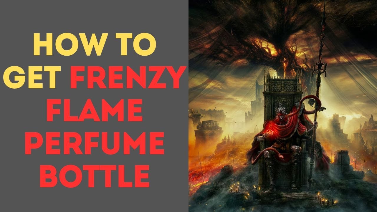 How to Get Frenzyflame Perfume Bottle - Elden Ring - YouTube