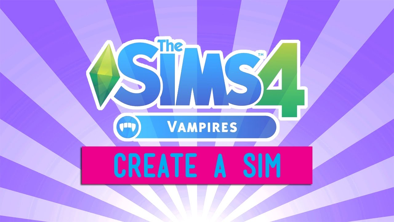 The Sims 4: VAMPIRES (Game Pack) - Complete Overview/Review - Part 1 ...