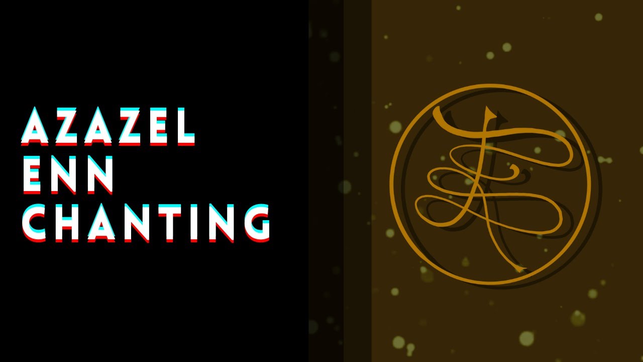 Azazel Enn Chanting [108 Repetitions] - YouTube