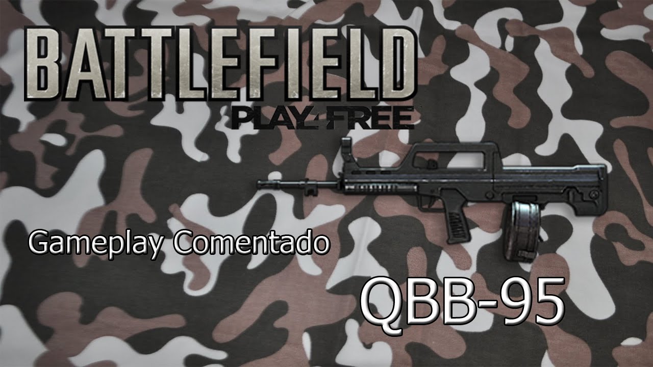 Battlefield Play4Free: [GOE]XKMetralha QBB-95 Gameplay Comentado - YouTube