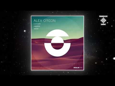 Alex O'Rion - Lucida (Original Mix) [Solis Records]