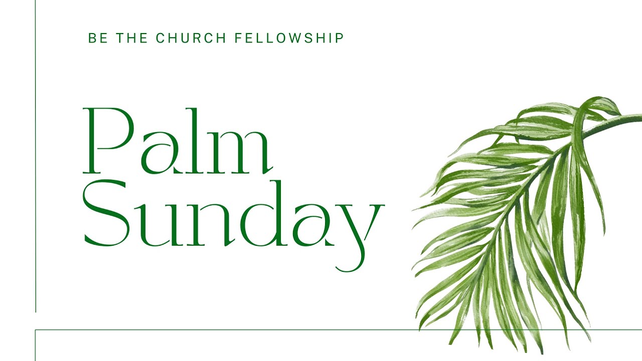 Palm Sunday Worship Service - Book of John [Sermon 22] - YouTube