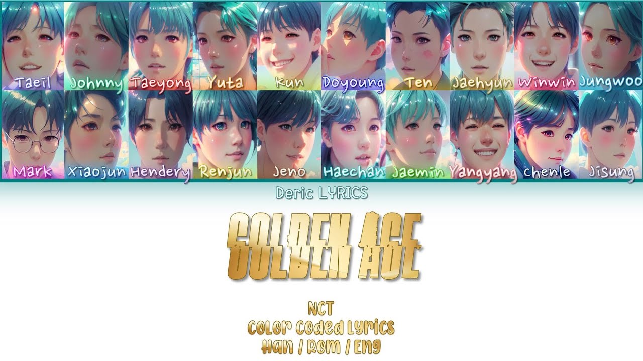 NCT - Golden Age (Color Coded Lyrics) [Han/Rom/Eng] - YouTube