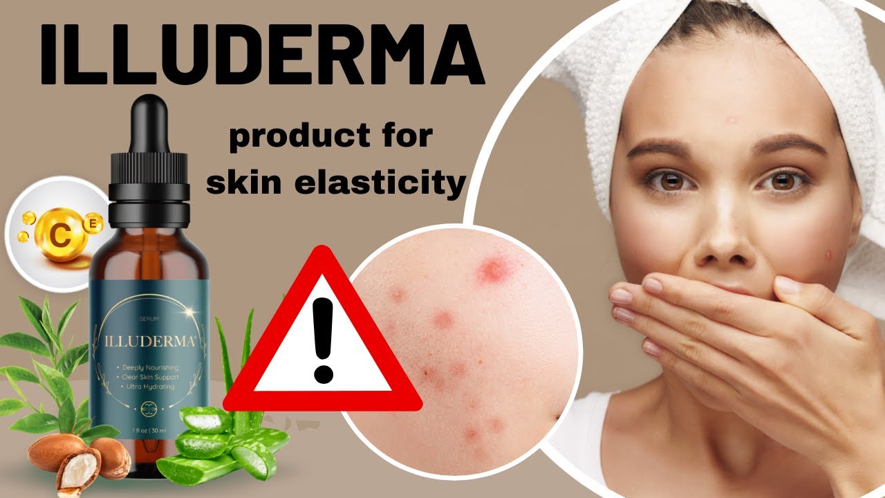 Illuderma | Product for skin blemishes | Product for skin elasticity ...
