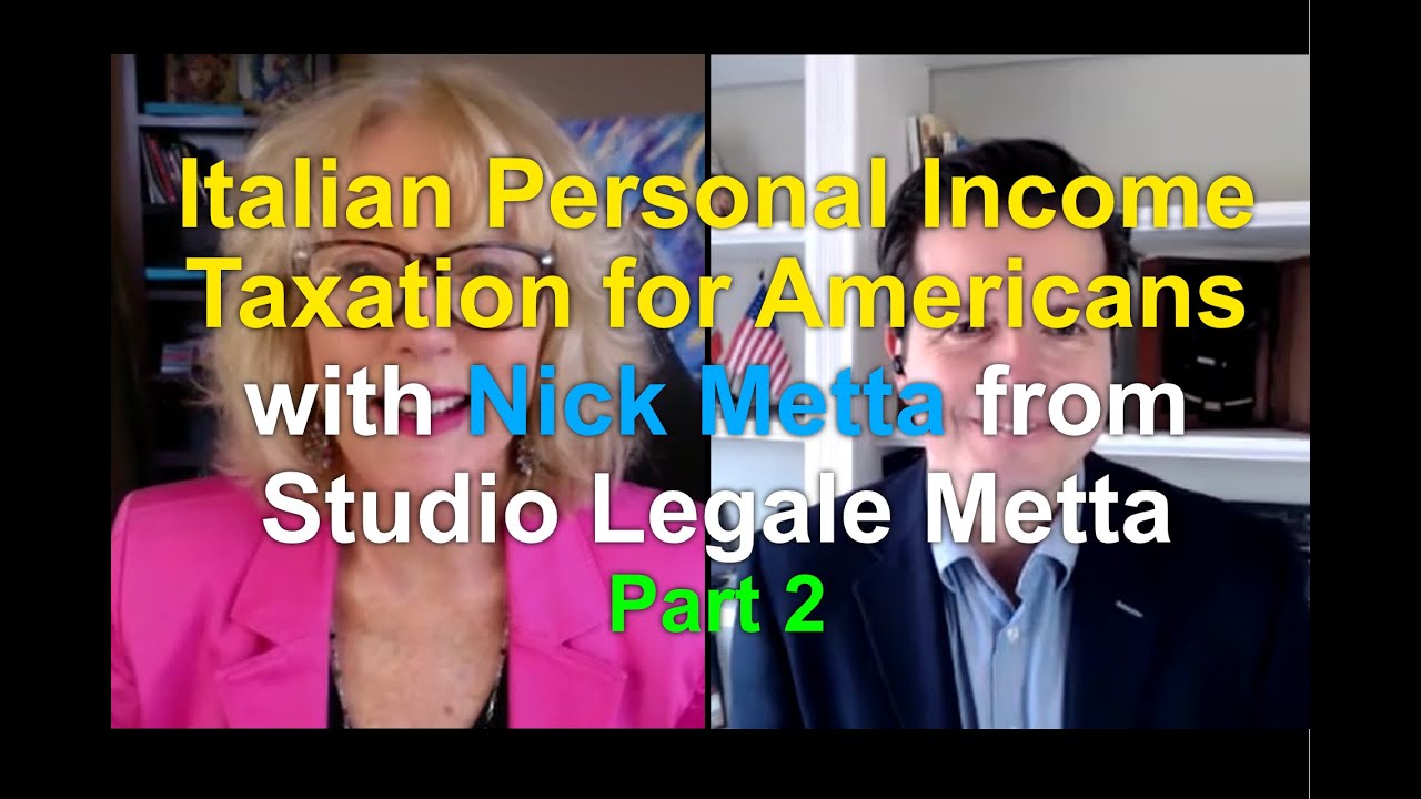 Italian Personal Income Taxation for Americans, with Nick Metta from ...