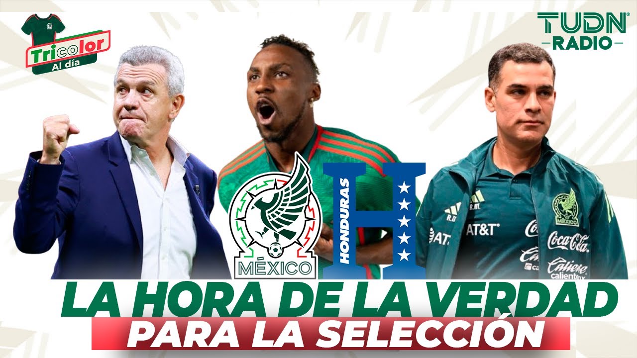 LA HORA DE LA VERDAD PARA LA SELECCIÓN | TRICOLOR AL DIA - YouTube