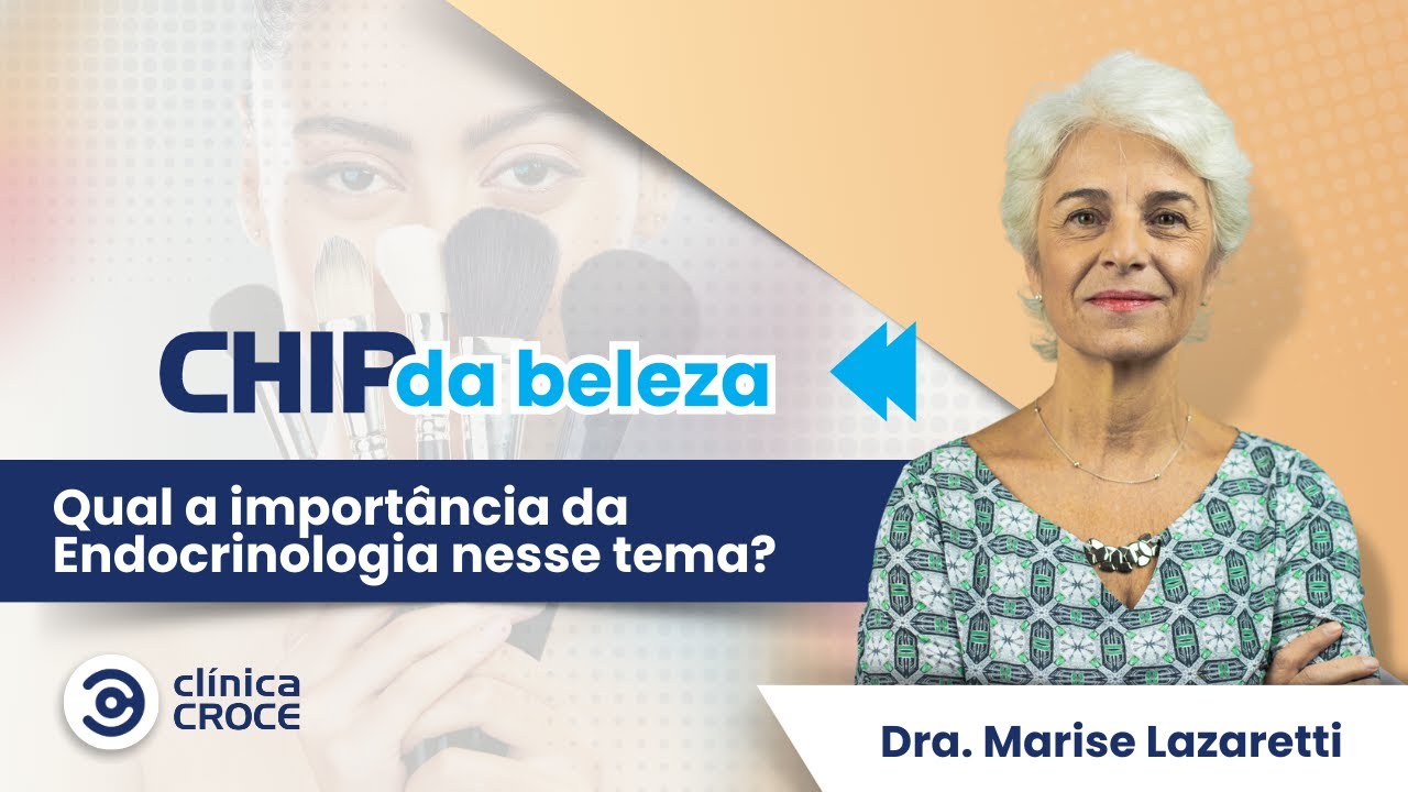 Chip da beleza - CUIDADO! Com Dra Marise Lazaretti - YouTube