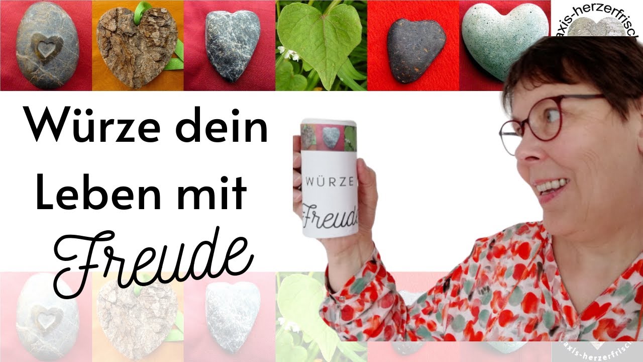 Würze dein Leben mit Freude, achte auf das was dir Freude macht und ...