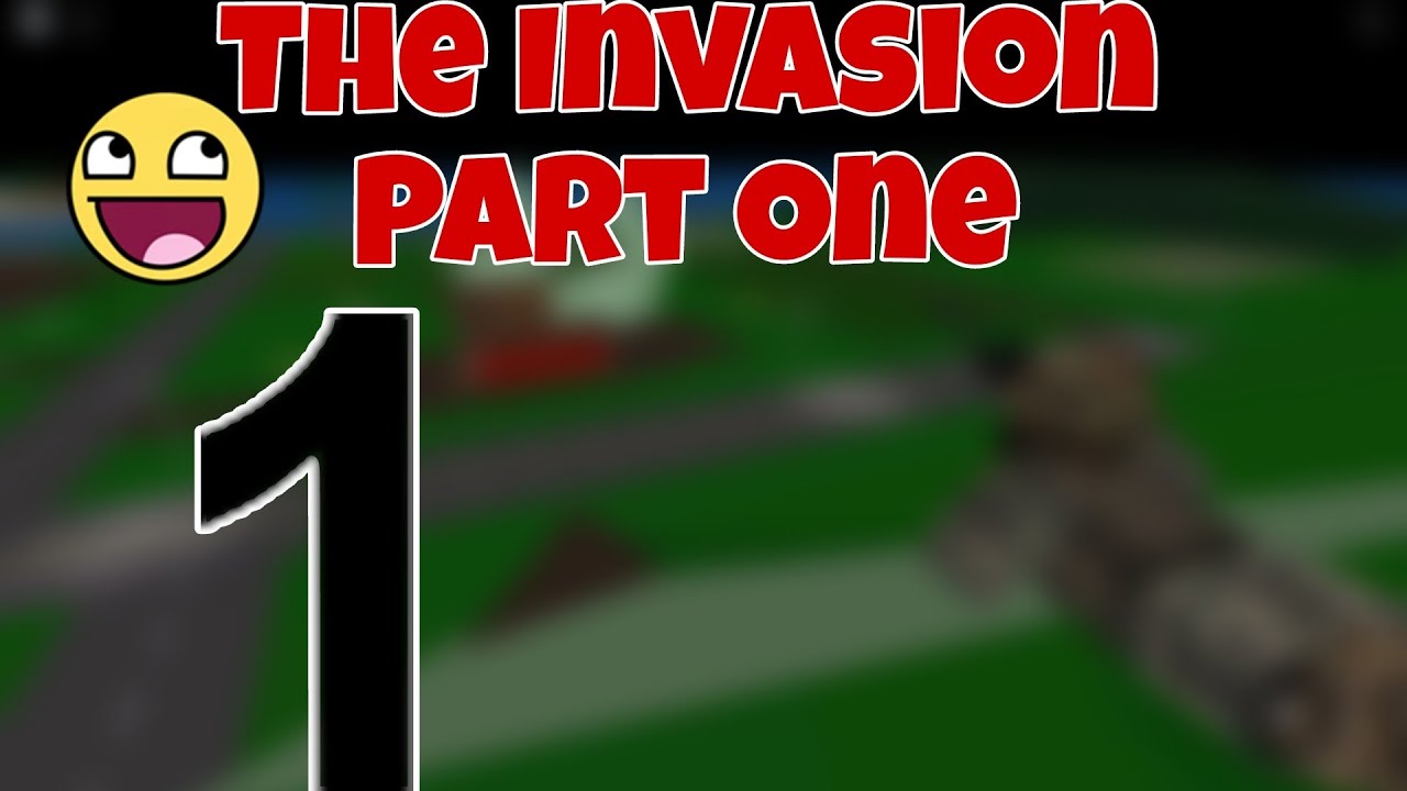 The Invasion Part 1 The Mission Begins - YouTube