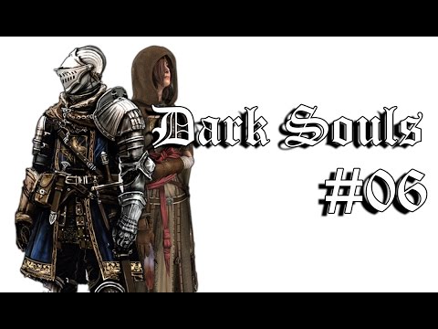 Dark Souls Guía - Walkthrough | Parte 06 "Profundidades, conociendo a ...