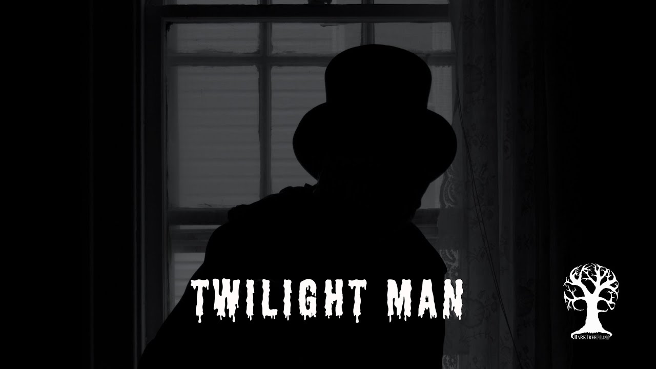 Twilight Man by DarkTree Films - YouTube