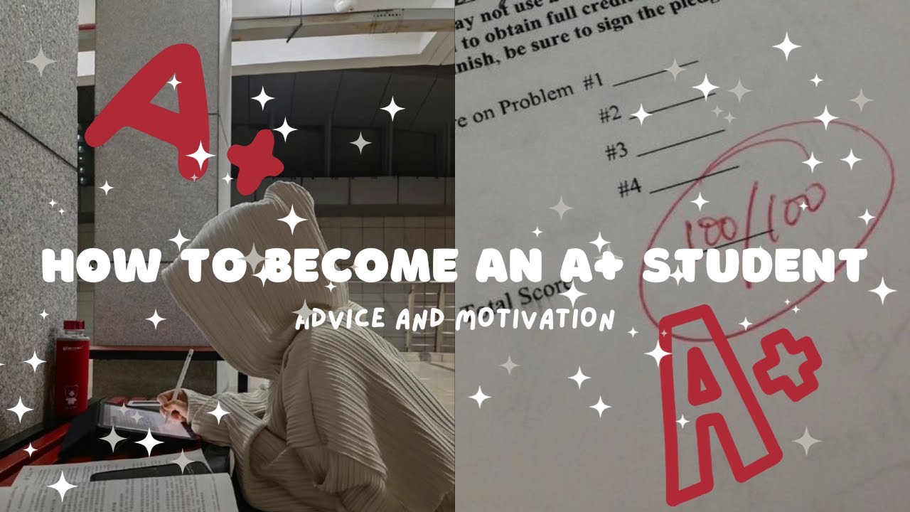 How to become an A+ STUDENT at SCHOOL | Advice and Motivation | Cxrn ...