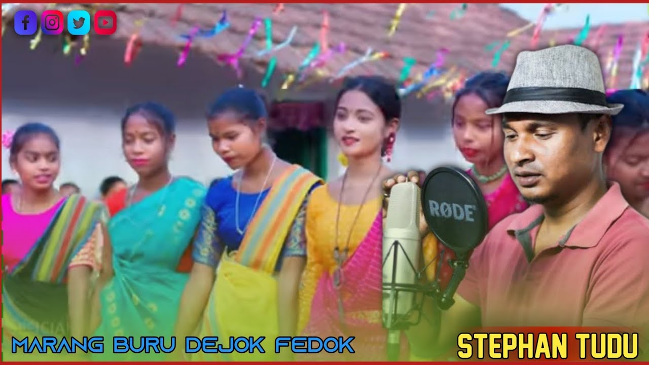 Marang Buru Dejok Fedok |Stephan Tudu | New Santali Program Video Song ...