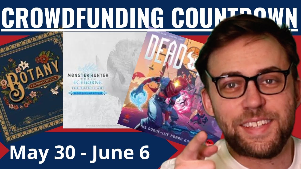 Crowdfunding Countdown (Ep 92) - HUGE WEEK, Monster Hunter, Dead Cells ...