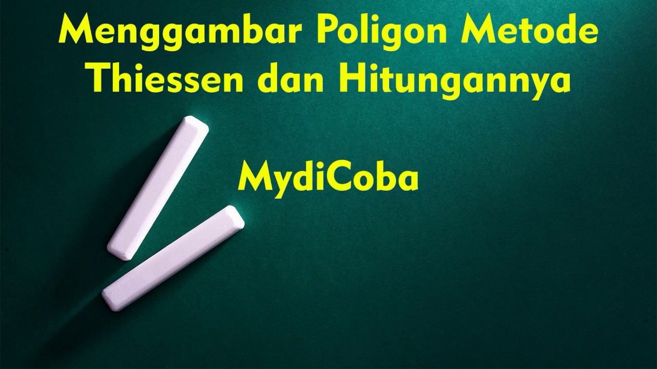 MydiCoba || MENGGAMBAR POLIGON METODE THIESSEN DAN HITUNGANNYA ...