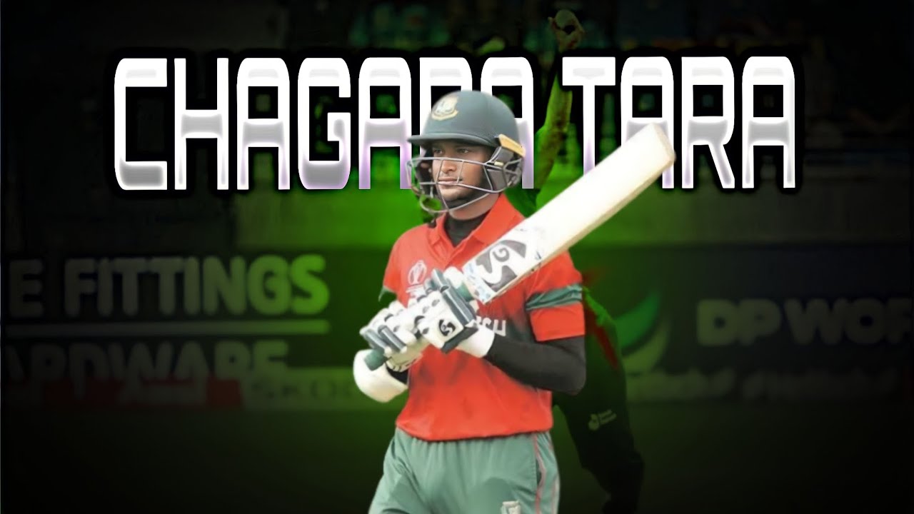 SHAKIB Al HASAN FT•CHAGARA TARA • AOYN EDITZ • - YouTube
