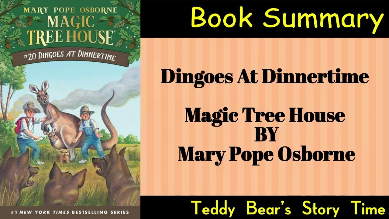 Dingoes at Dinnertime by Mary Pope Osborne | Book Summary | Magic Tree ...
