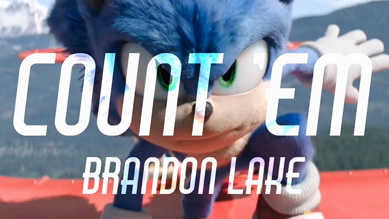 Count 'Em - Brandon Lake || AMV || Sonic The Hedgehog - YouTube