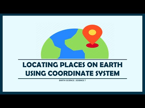 Locating Places on Earth using a Coordinate System - YouTube