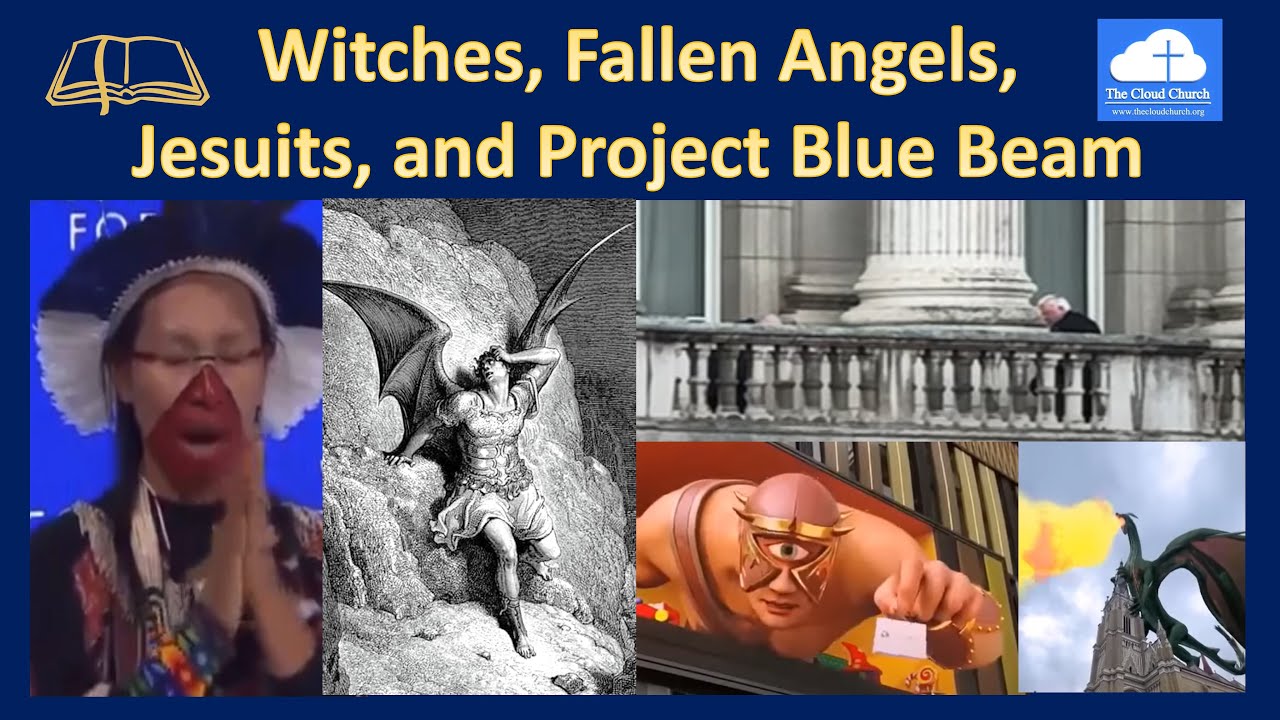 Witches, Fallen Angels, Jesuits, and Project Blue Beam - YouTube