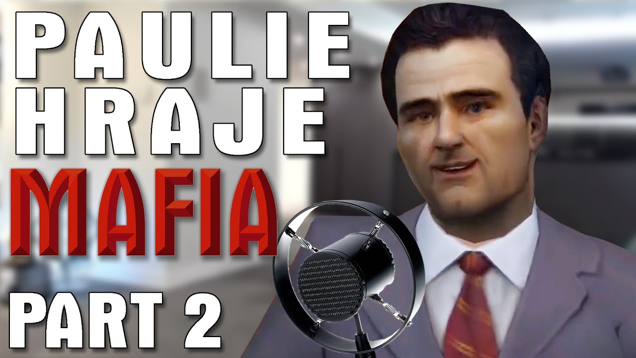 PAULIE HRAJE MAFII! - UPRCHLÍK | MAFIA | #2 - YouTube