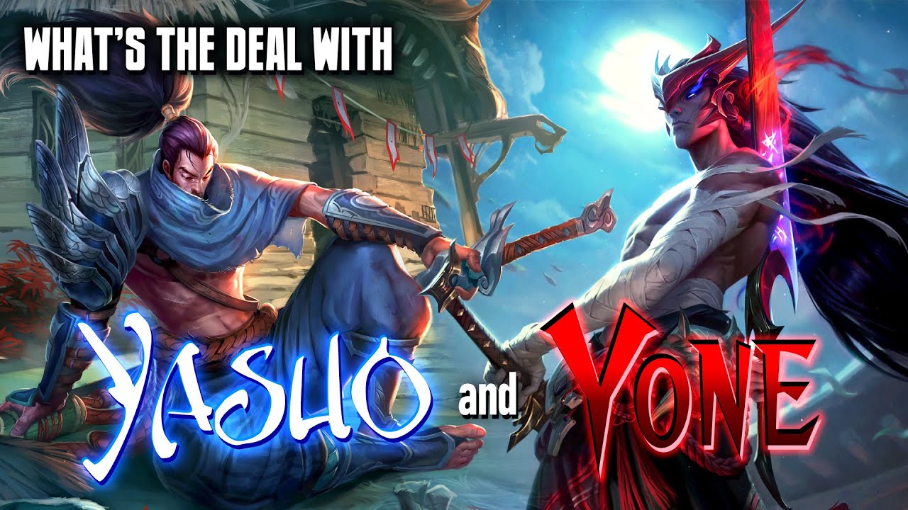 What's the deal with Yone and Yasuo? || champion review - League of ...