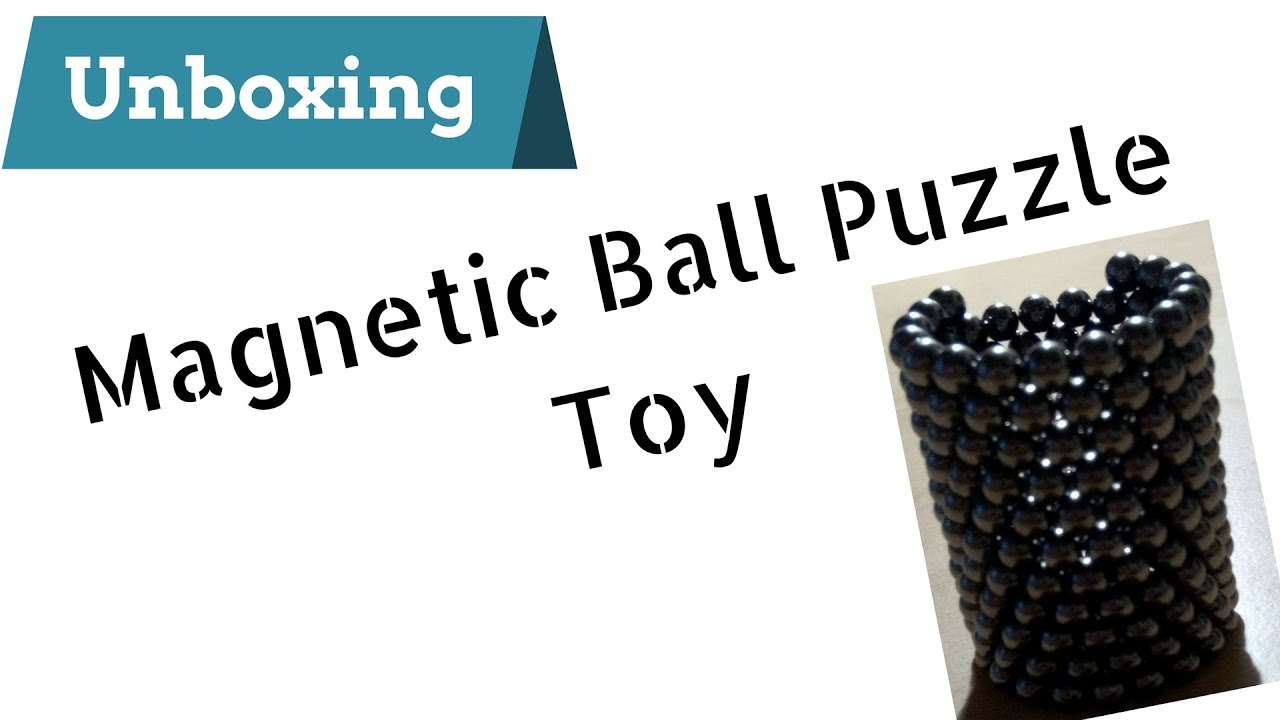 Magic Magnetic Ball Puzzle Toy | Unboxing - YouTube