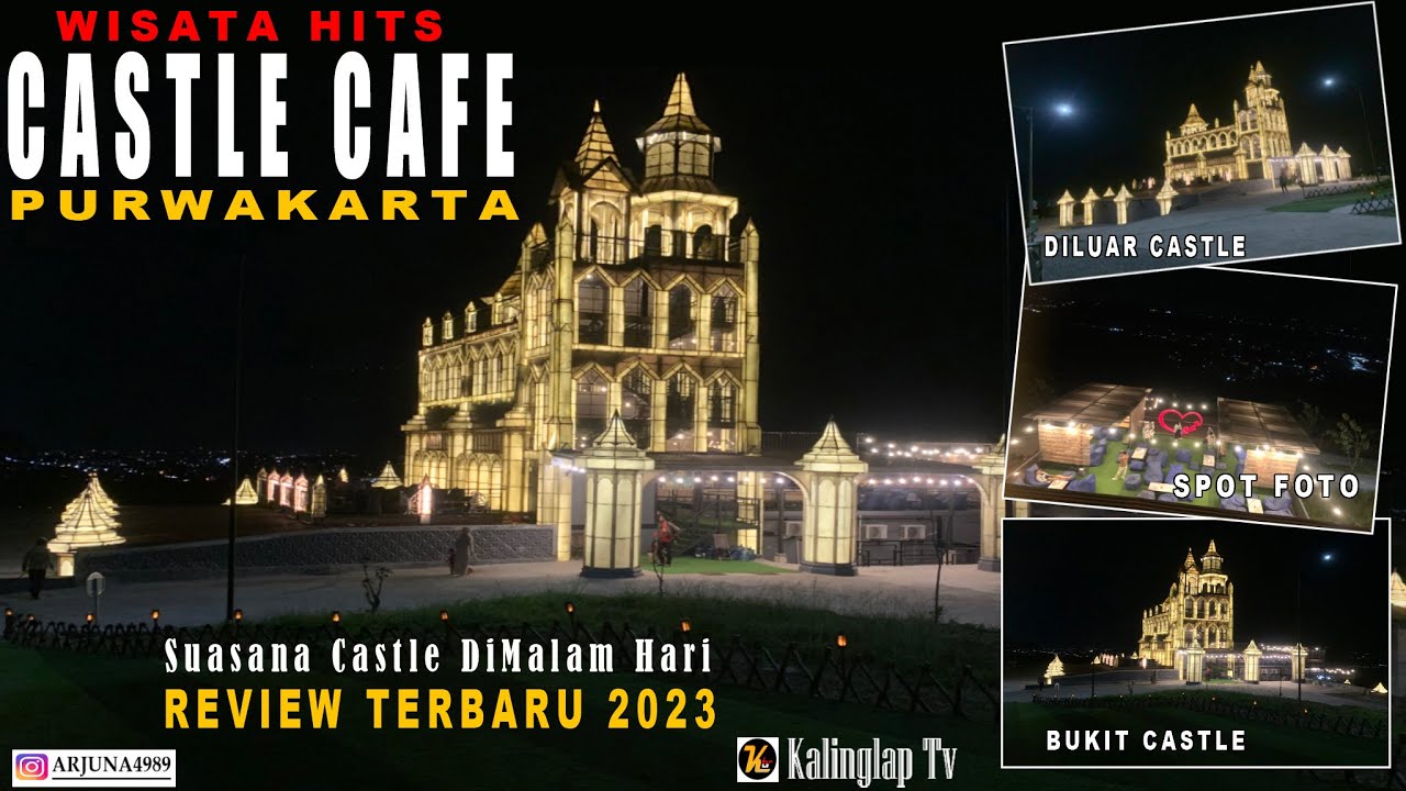 WISATA HITS CASTLE CAFE PURWAKARTA||SUASANA CASTLE DIMALAM HARI REVIEW ...