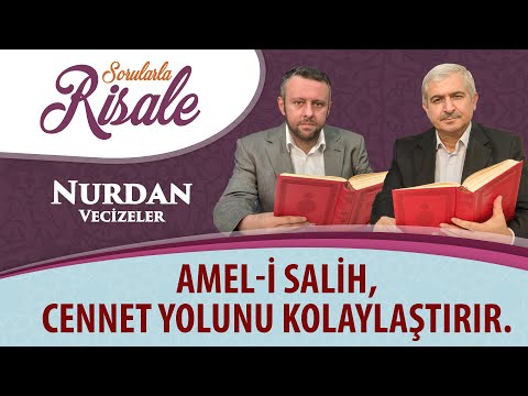 Amel-i salih, cennet yolunu kolaylaştırır. - Soru&Cevap