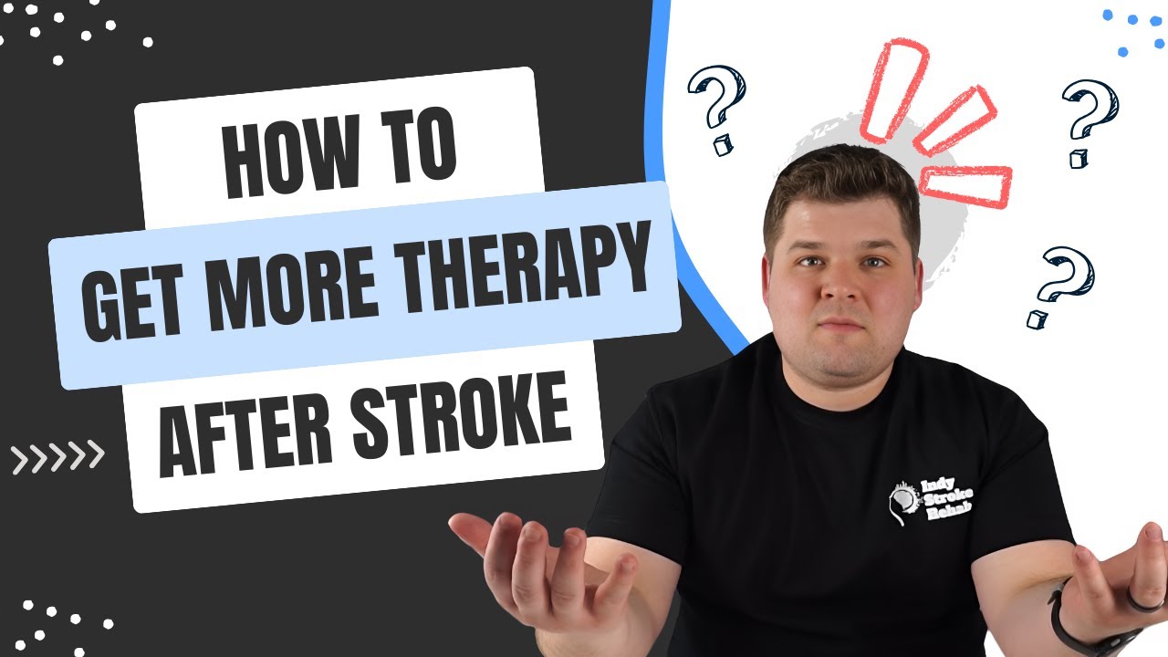 how-to-get-more-therapy-after-a-stroke-3-ways-to-do-it-youtube