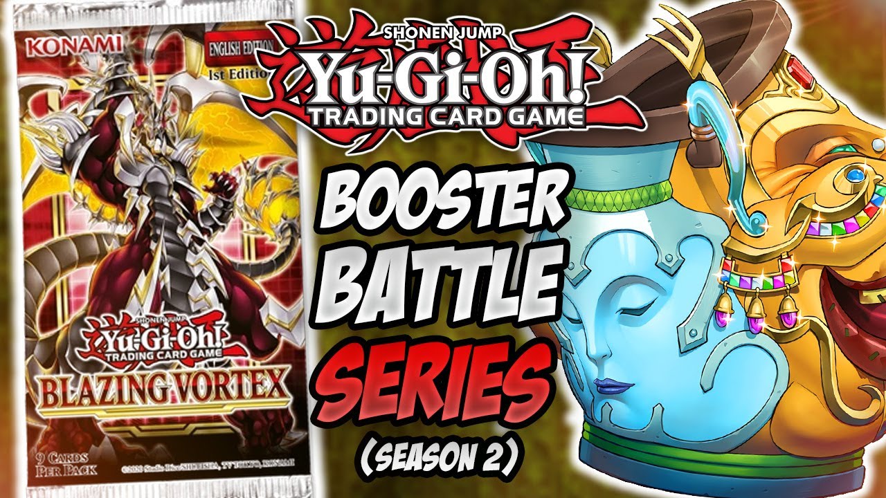 Blazing Vortex | Yu-Gi-Oh! Booster Battle Series 2 - YouTube