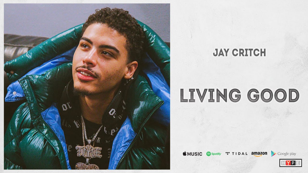 Jay Critch - Living Good - YouTube