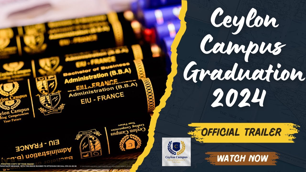 Ceylon Campus Graduation 2024 Highlights - YouTube